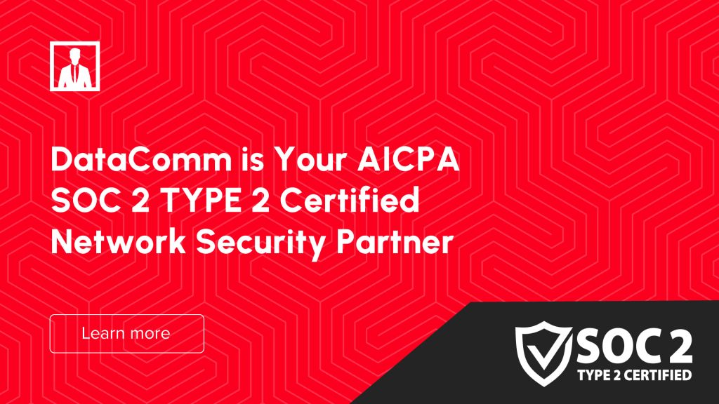 Why Choosing a SOC 2 Type 2 Certified Network Security Partner Matters ...